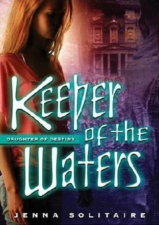 Keeper of the Waters (Daughter of Destiny #2) by Jenna Solitaire