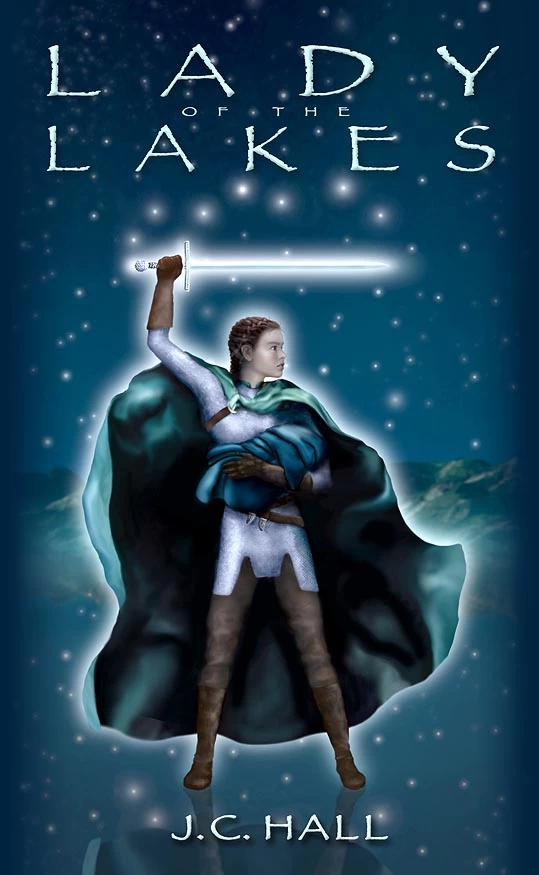 Lady of the Lakes (Silver Lakes Trilogy #1) by J. C. Hall