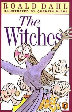 The Witches by Roald Dahl