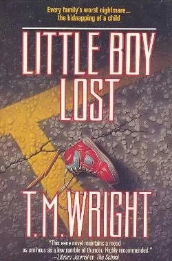 Little Boy Lost by T. M. Wright