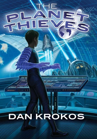 The Planet Thieves by Dan Krokos
