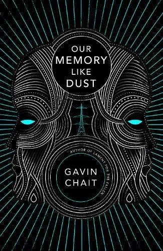 Our Memory Like Dust by Gavin Chait