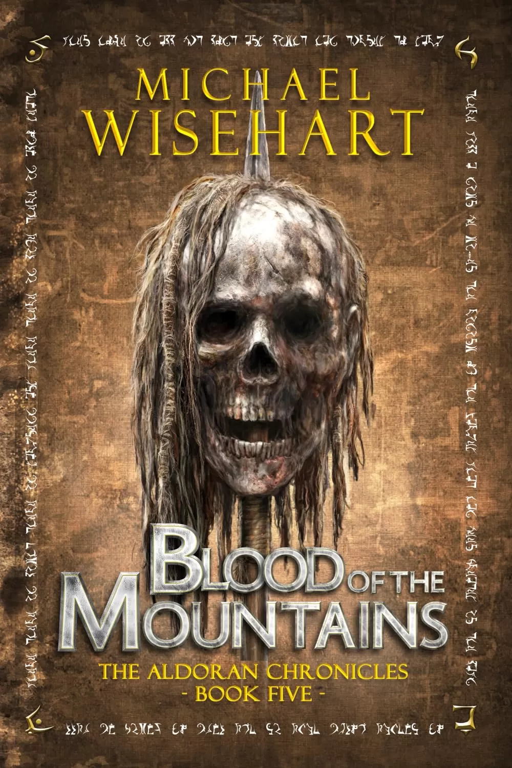 Blood of the Mountains (The Aldoran Chronicles #5) by Michael Wisehart