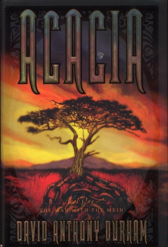 Acacia: The War with the Mein (Acacia Trilogy #1) by David Anthony Durham