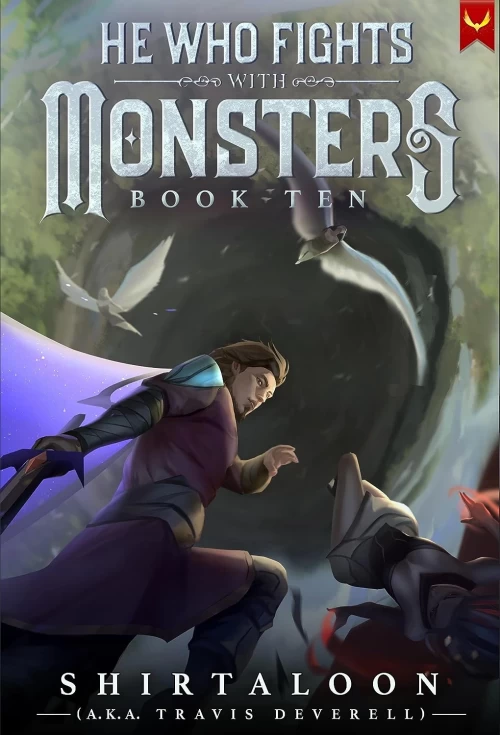 He Who Fights With Monsters 10 by Shirtaloon, Travis Deverell