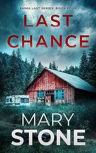Last Chance (Emma Last FBI Mystery Series #4) by Mary Stone