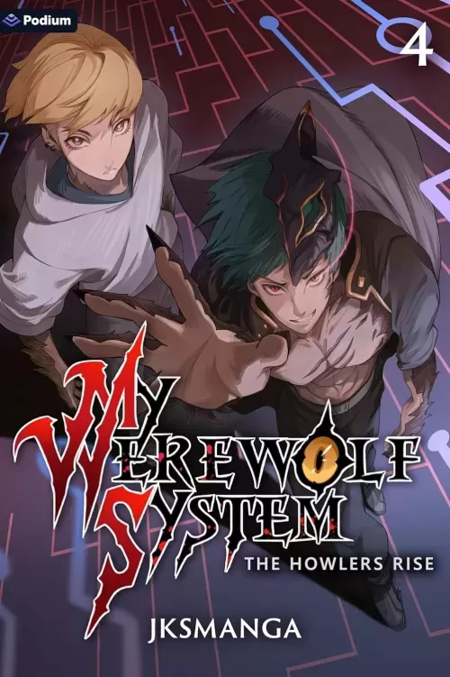 The Howlers Rise (My Werewolf System #4) by JKSManga