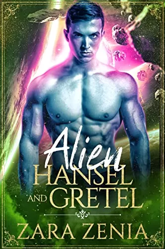 Alien Hansel and Gretel (Trilyn Alien Fairy Tales #9) by Zara Zenia