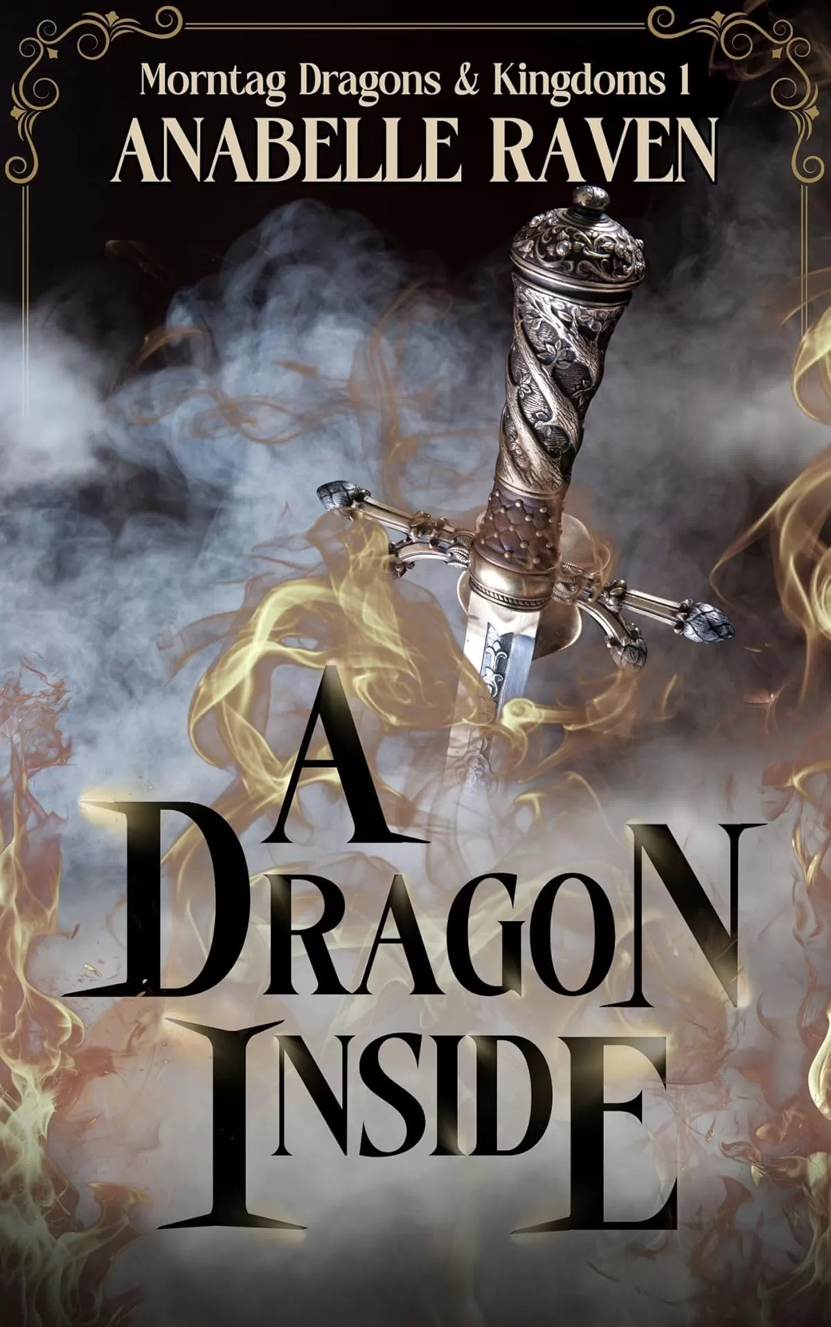 A Dragon Inside (Morntag Dragons & Kingdoms #1) by Anabelle Raven