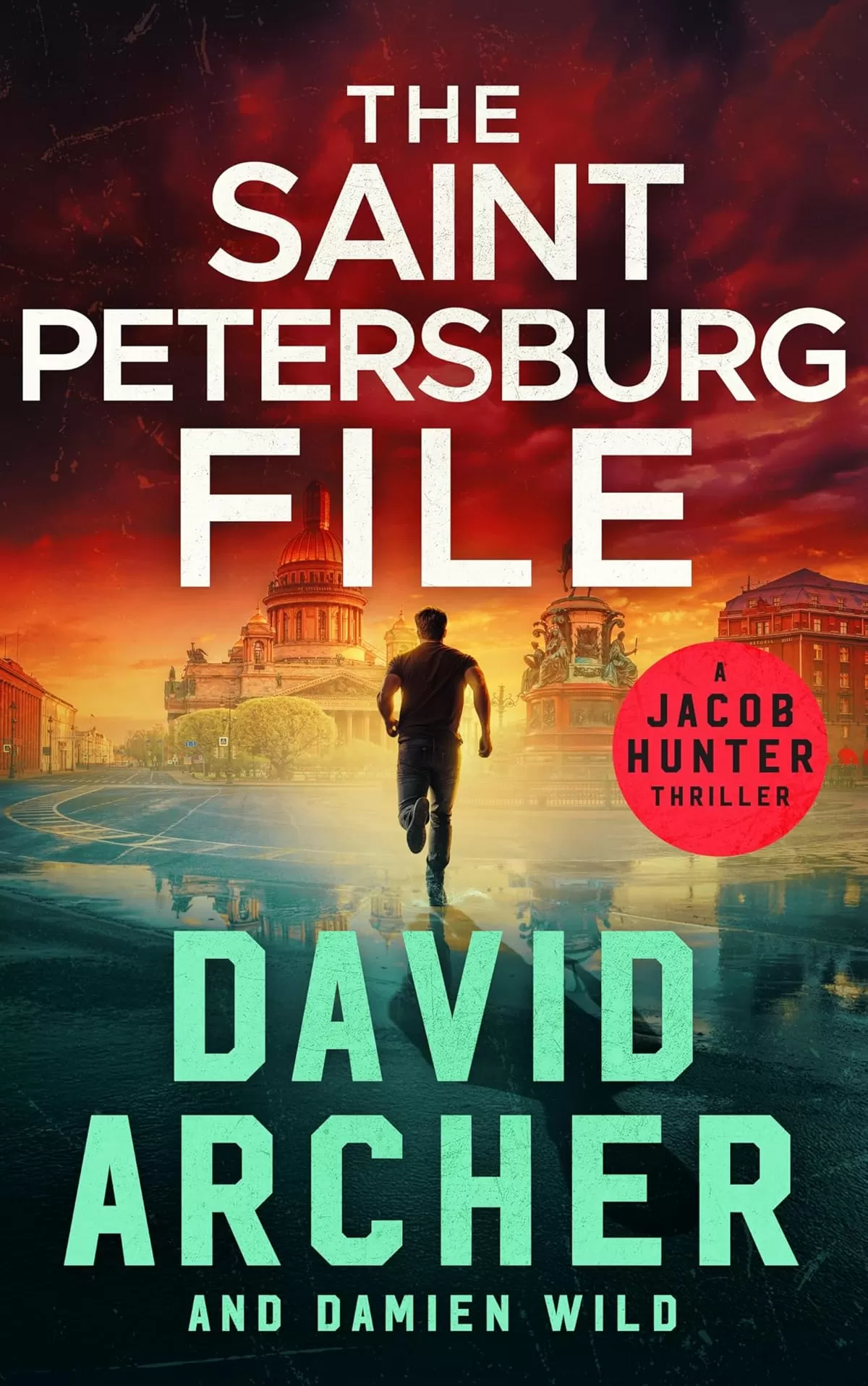 The Saint Petersburg File (Jacob Hunter #5) by David Archer