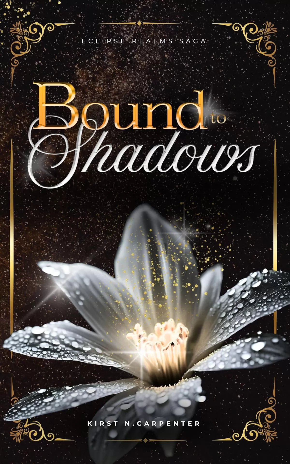 Bound to Shadows (Eclipse Realms Saga #1) by Kirst N. Carpenter