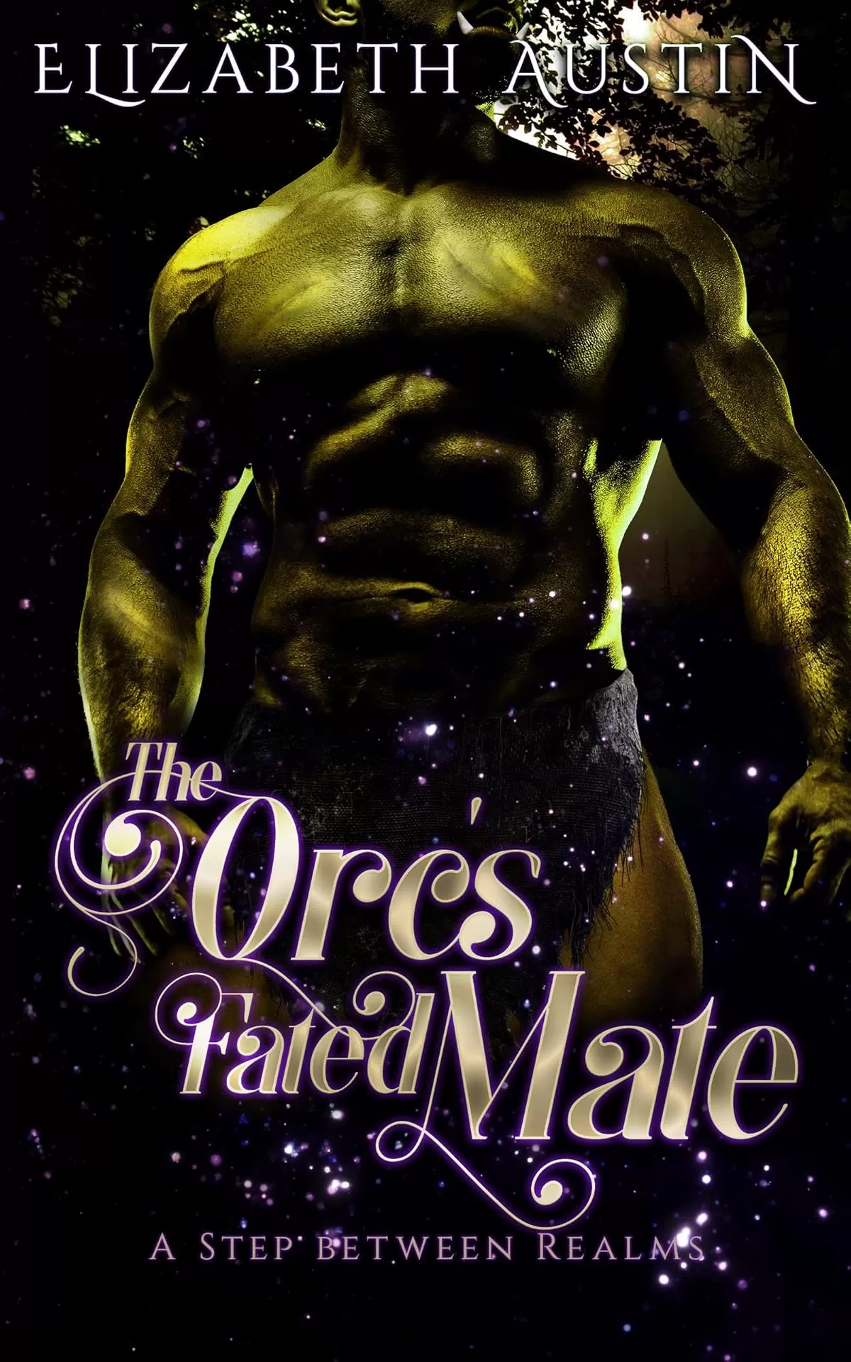 The Orc's Fated Mate (A Step Between Realms #1) by Elizabeth Austin
