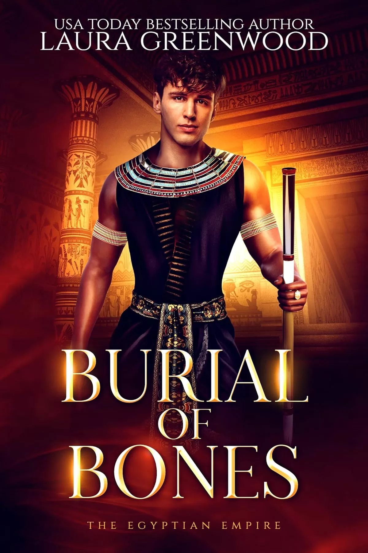 Burial of Bones (The Egyptian Empire) by Laura Greenwood