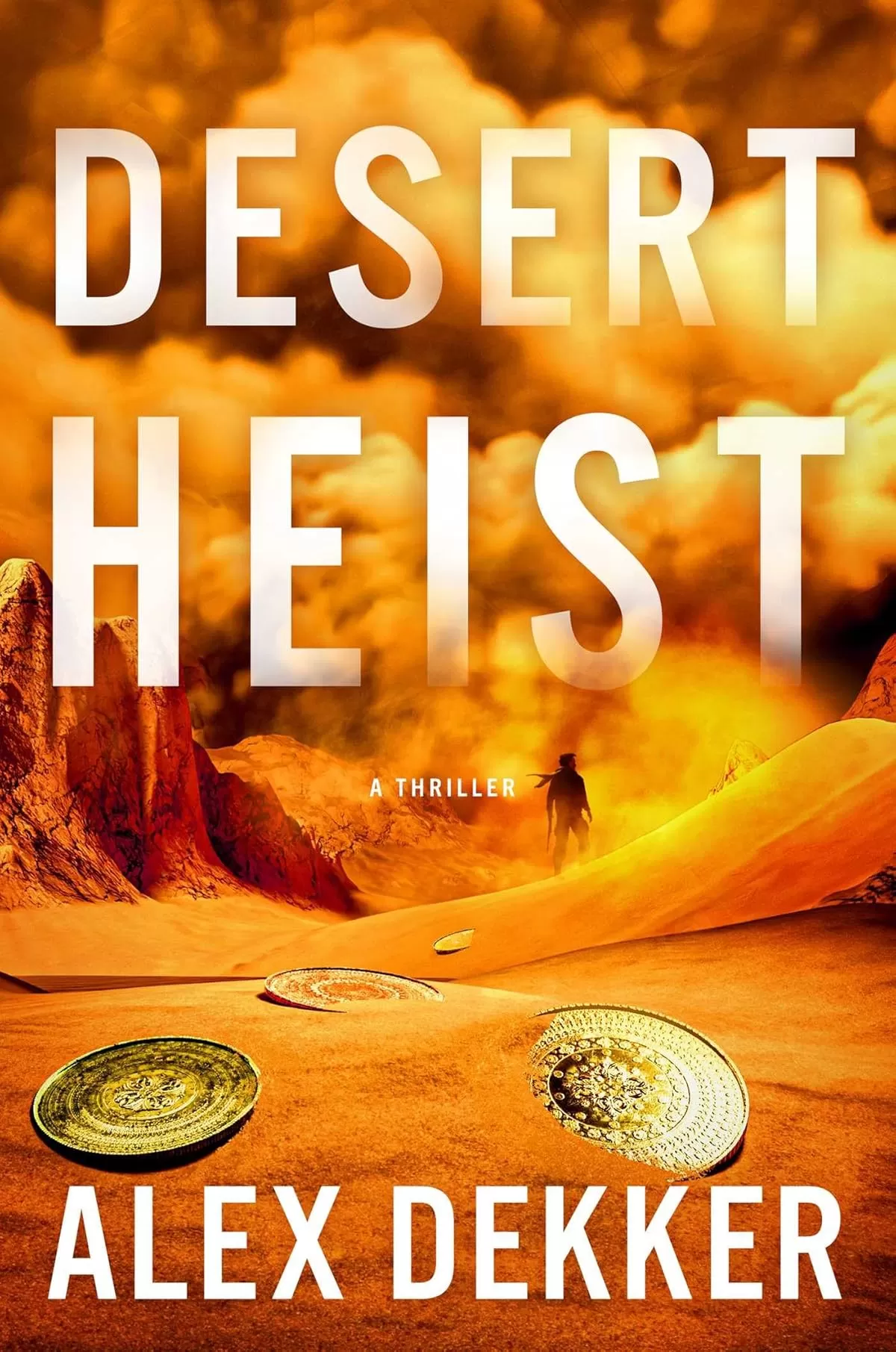 Desert Heist (Nate Wilde #1) by Alex Dekker