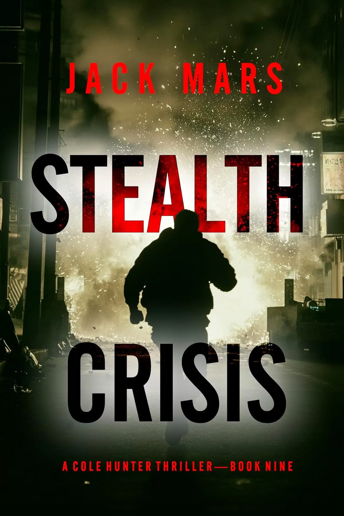Stealth Crisis (Cole Hunter #8) by Jack Mars