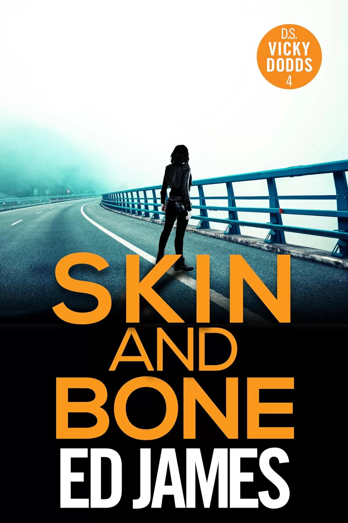 Skin and Bone (DS Vicky Dodds Scottish Crime Thrillers #4) by Ed James
