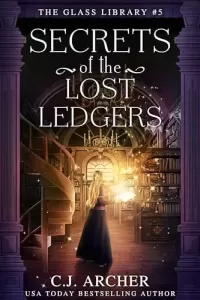 Series :: The Glass Library by C.J. Archer