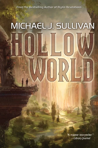 A review of Michael J. Sullivan's Hollow World